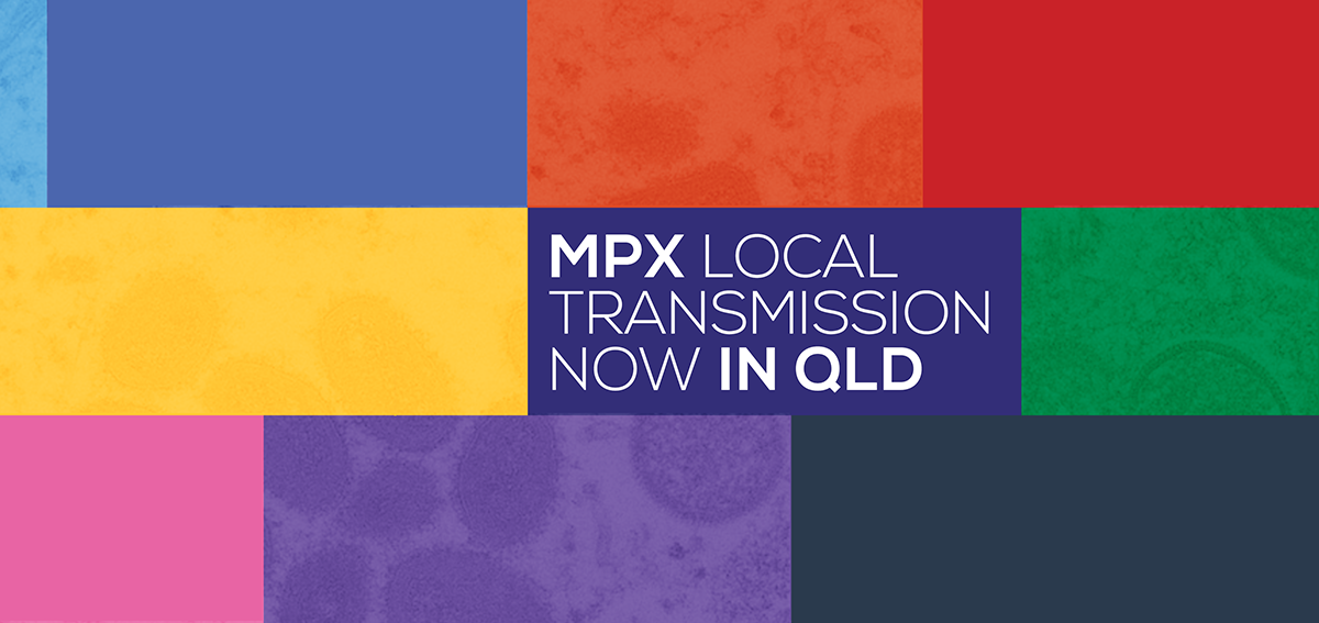 Look out for the signs of MPXV - Queensland Positive People